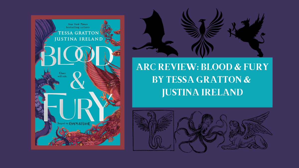 ARC Review: Blood & Fury (Chaos & Flame #2) by Tessa Gratton and ...